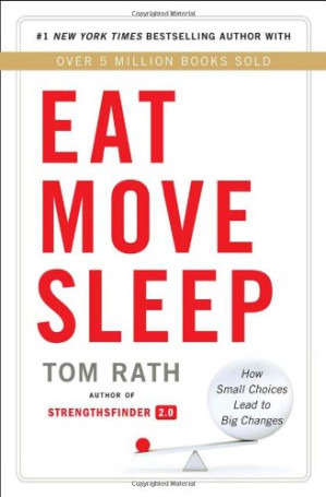 Eat Move Sleep : How Small Choices Lead to Big Changes - El Archivo de Anna