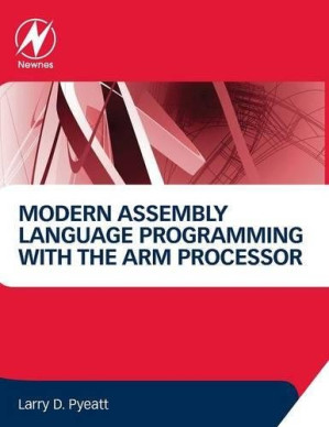 Modern Assembly Language Programming with the ARM Processor - Anna’s Archive