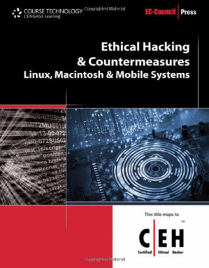 Ethical Hacking and Countermeasures: Linux, Macintosh and Mobile ...
