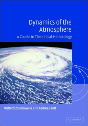 Dynamics of the Atmosphere : A Course in Theoretical Meteorology - Anna ...