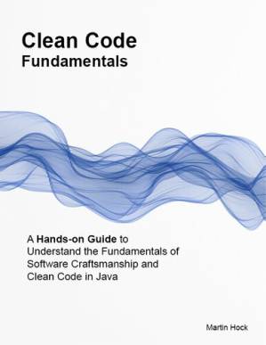 Clean Code Fundamentals - Anna’s Archive
