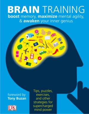Brain Training : Boost memory, maximize mental agility, & awaken your ...