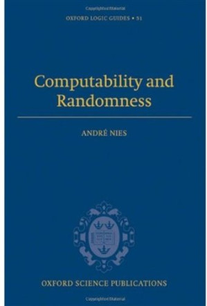 Computability and Randomness (Oxford Logic Guides) - Anna’s Archive