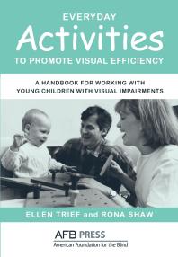 Everyday Activities to Promote Visual Efficiency : A Handbook for ...