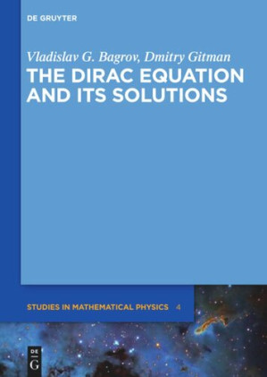 The Dirac Equation and its Solutions - Anna’s Archive