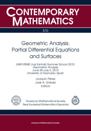 Geometric Analysis: Partial Differential Equations and Surfaces: UIMP ...
