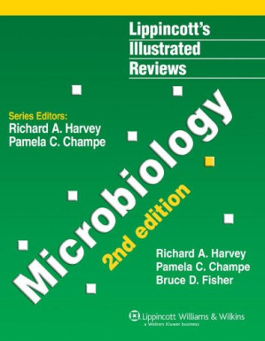 Lippincott's Illustrated Reviews: Microbiology (Lippincott's ...