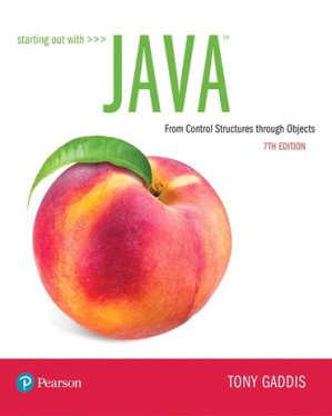 Starting Out with Java: From Control Structures through Objects (What's ...