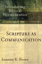Scripture as communication : introducing biblical hermeneutics - Anna’s ...