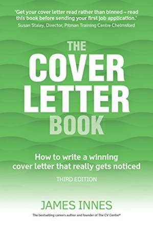 Cover Letter Book, The: How To Write A Winning Cover Letter That Really ...