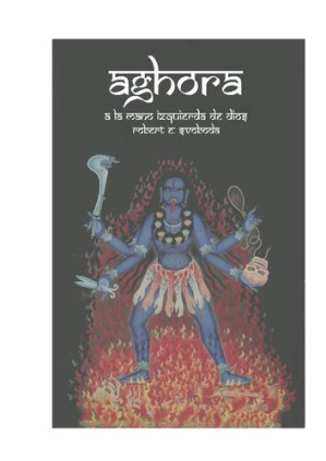 AGHORA, At the Left Hand of God (Aghora) - Anna’s Archive