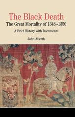 The Black Death: The Great Mortality of 1348-1350: A Brief History with ...