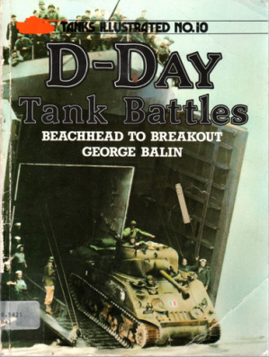 D-Day tank battles: beachhead to breakout (Tanks Illustrated No. 10 ...