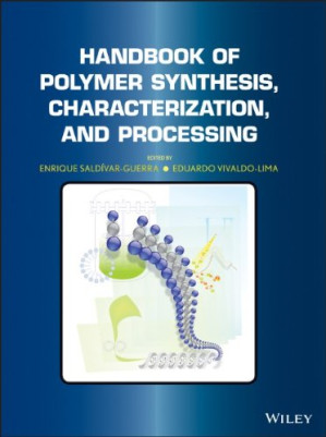 Handbook of Polymer Synthesis, Characterization, and Processing - Anna ...