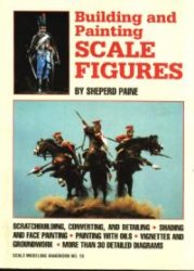 Building and Painting Scale Figures (Scale Modeling Handbook, No 13 ...