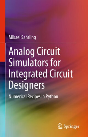 Analog circuit simulators for integrated circuit designers : numerical ...