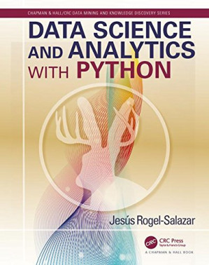 Data Science and Analytics with Python (Chapman & Hall/CRC Data Mining ...