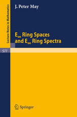E∞ Ring Spaces and E∞ Ring Spectra: with contributions by Frank Quinn ...
