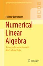 Numerical Linear Algebra: A Concise Introduction with MATLAB and Julia - Anna’s Archive