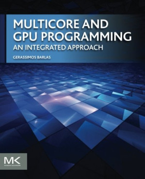 Multicore and GPU Programming: An Integrated Approach - Anna’s Archive