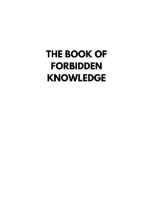 The Book of Forbidden Knowledge - Anna’s Archive