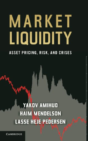 Market Liquidity : Asset Pricing, Risk, and Crises ( PDF, 1.4 MB ) - WeLib
