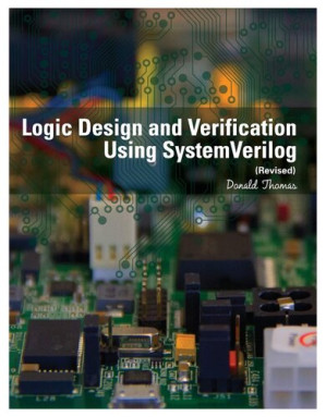 Logic Design and Verification Using System Verilog - 安娜的档案