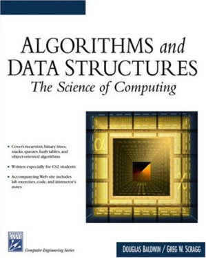 Algorithms and Data Structures: The Science of Computing (Electrical ...