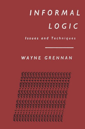 Informal Logic : Issues and Techniques - Anna’s Archive