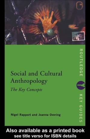 Social and Cultural Anthropology: The Key Concepts (Routledge Key ...