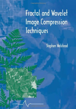 Fractal and Wavelet Image Compression Techniques (SPIE Tutorial Texts in Optical Engineering Vol ...