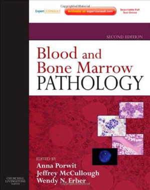 Blood and Bone Marrow Pathology: Expert Consult: Online and Print, 2nd ...
