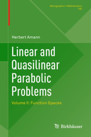 Linear and Quasilinear Parabolic Problems: Volume II: Function Spaces ...