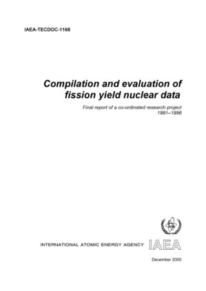 Comparison, Evaluation of Fission-Yield Nuclear Data (IAEA TECDOC-1168 ...