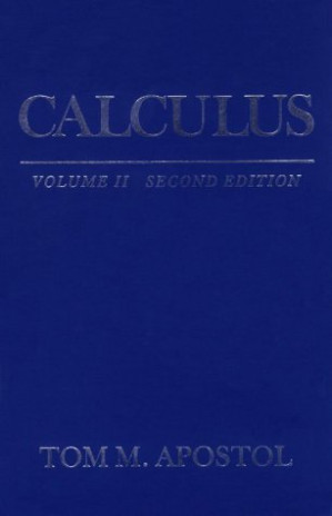 Calculus, Volume II: Multi-Variable Calculus and Linear Algebra, with Applications to ...
