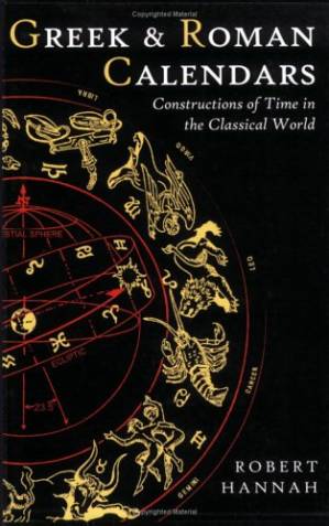 Greek and Roman calendars : constructions of time in the classical ...