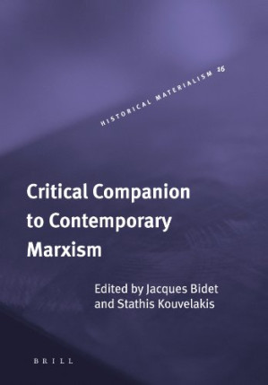 Critical Companion to Contemporary Marxism (Historical Materialism Book ...