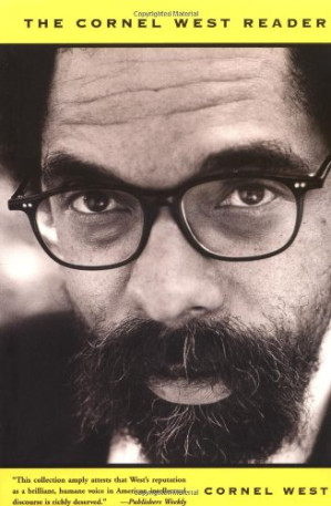 The Cornel West Reader (Basic Civitas Book) - Anna’s Archive