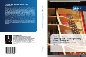 Learning and Teaching Healthy Piano Technique: Training as an ...