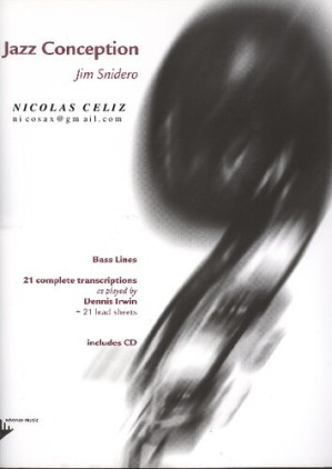 Jazz Conception Jim Snidero. Bass Lines.Dennis Irwin - Anna’s Archive