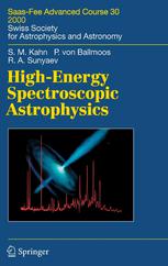 High-Energy Spectroscopic Astrophysics: Saas Fee Advanced Course 30 ...