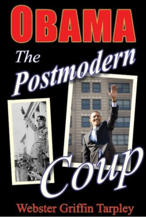 Obama: The Postmodern Coup - Making of a Manchurian Candidate - Anna’s ...