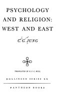 Collected Works of C. G. Jung, Volume 11 : Psychology and Religion: West and East - Anna’s Archive