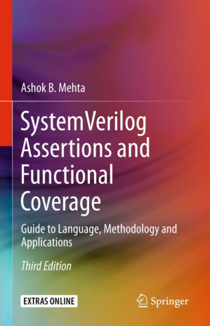 System Verilog Assertions and Functional Coverage : Guide to Language, Methodology and ...
