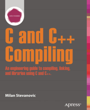 Advanced C and C++ Compiling [recurso electrónico - Anna’s Archive