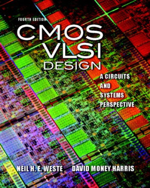 CMOS VLSI Design: A Circuits and Systems Perspective (4th Edition) - Anna’s Archive
