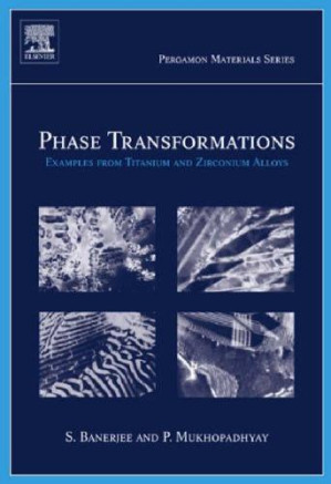 Phase Transformations - Examples from Titanium and Zirconium Alloys ...