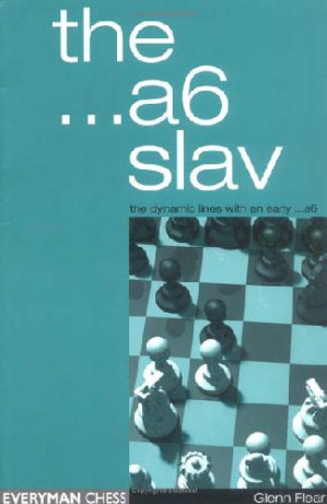 The 1...a6 Slav ( PDF, 6.8 MB ) - WeLib