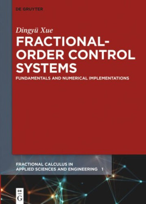 Fractional-Order Control Systems : Fundamentals and Numerical ...