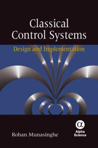 Classical Control Systems: : Design and Implementation - Anna’s Archive